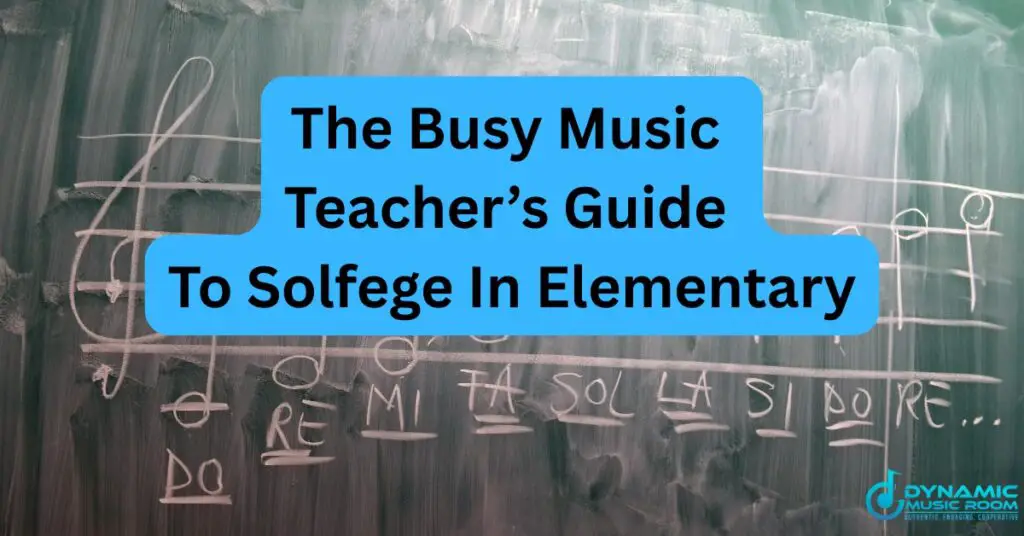 The Complete Guide to Solfege for Elementary Music Teachers – Dynamic ...